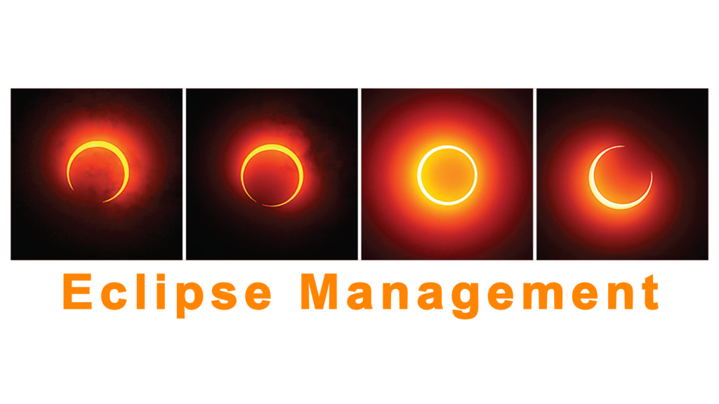 Eclipse Management – Execute – Exceed – Evolve